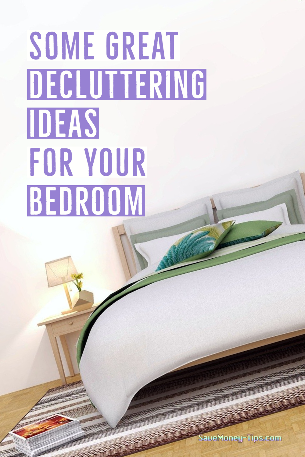 Some Great Decluttering Ideas For Your Bedroom